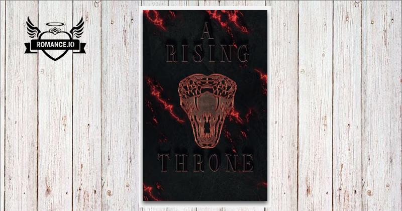 A Rising Throne: The Wolf and Viper Series by Kaven Hirning