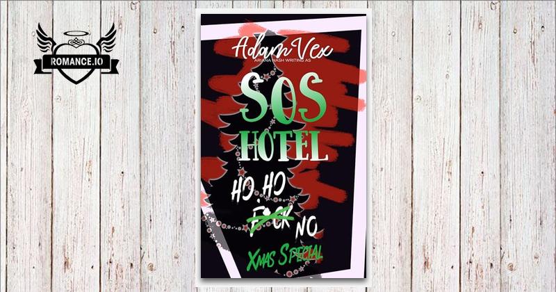 SOS HOTEL: Ho, Ho, No by Adam Vex