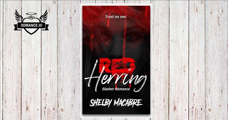 Red Herring: Slasher Romance by Shelby Macabre