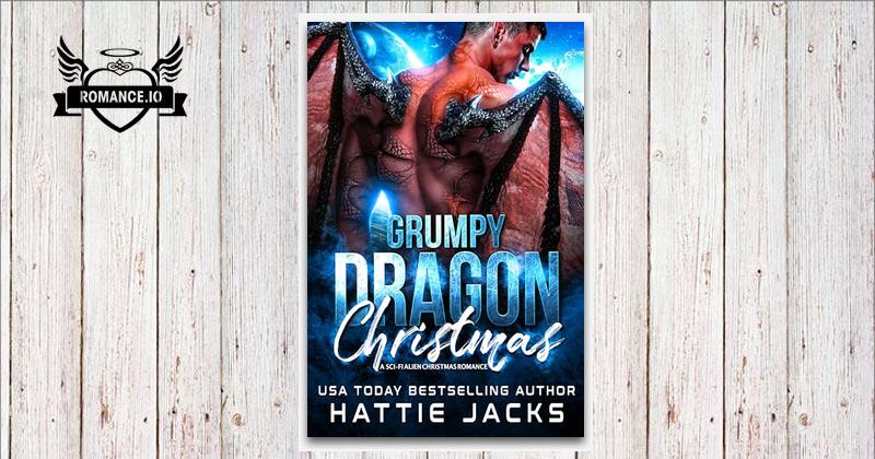 Grumpy Dragon Christmas: A Sci-Fi Alien Romance by Hattie Jacks