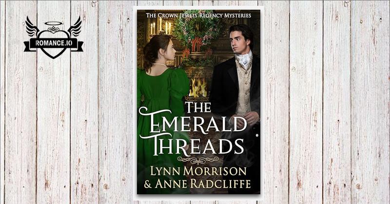 The Emerald Threads by Lynn Morrison, Anne Radcliffe