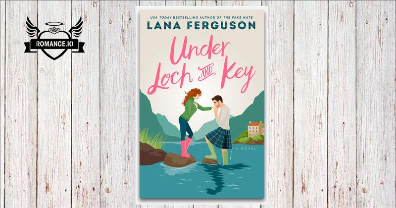 Under Loch and Key by Lana Ferguson