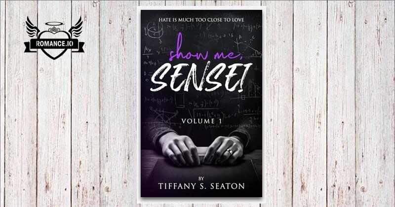 Show Me, Sensei: A Student-Teacher Romance by Tiffany S. Seaton