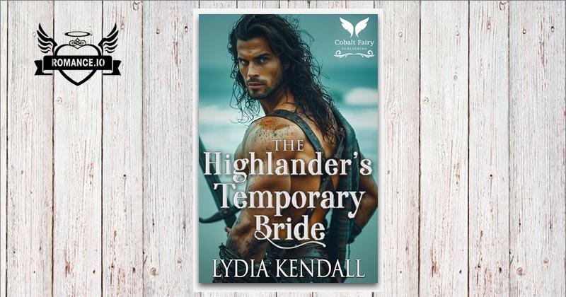 The Highlander’s Temporary Bride: A Medieval Historical Romance by ...
