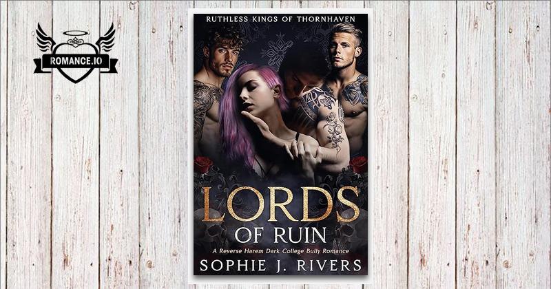 Lords Of Ruin by Sophie J. Rivers