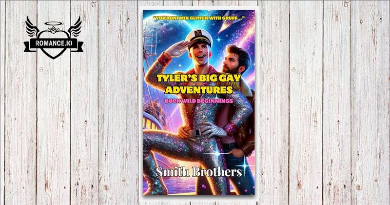 Tyler's Big Gay Adventures: Buck Wild Beginnings: Part 1 by Smith ...