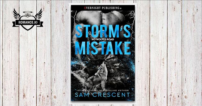 Storm's Mistake by Sam Crescent