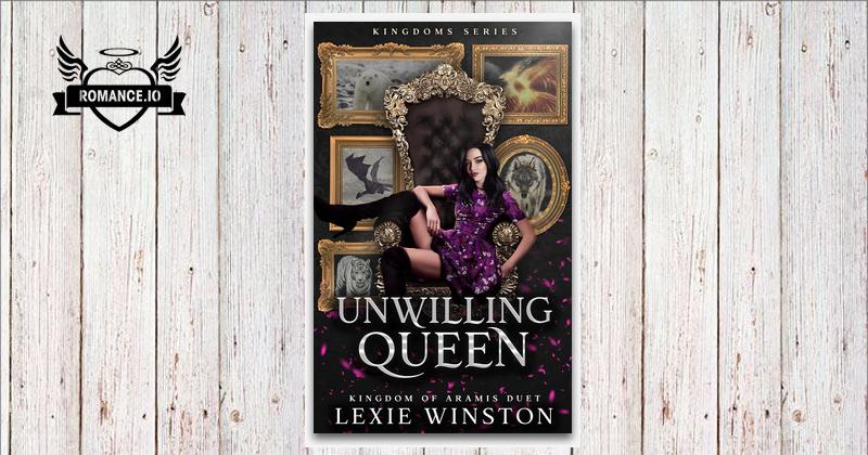 Unwilling Queen by Lexie Winston