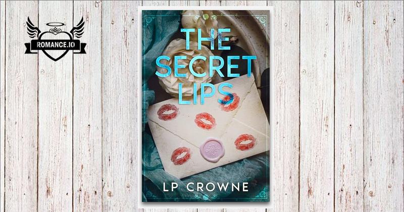 The Secret Lips: Forbidden Love Romance by LP Crowne