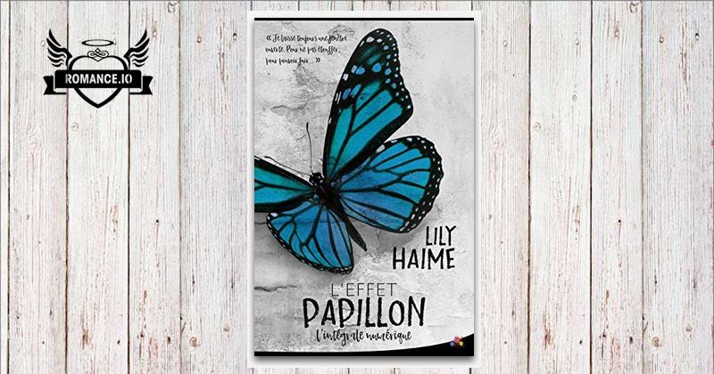 L'effet papillon - L'intégrale by Lily Haime