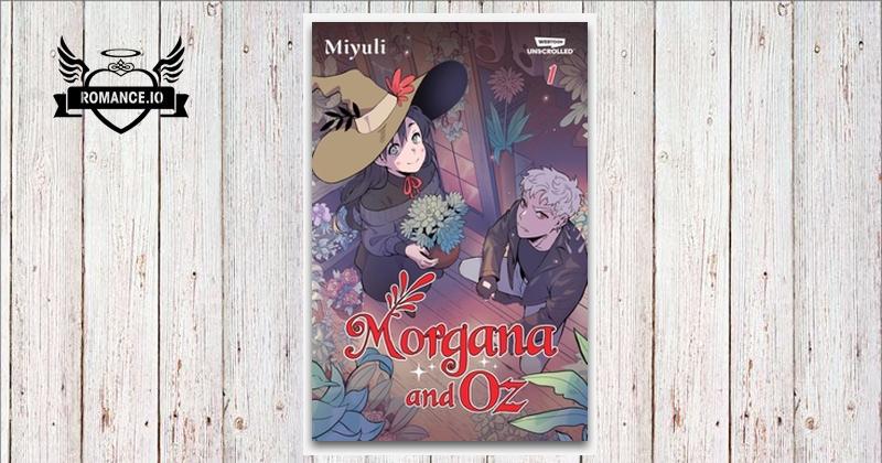 Morgana and Oz, Vol. 1 by Miyuli