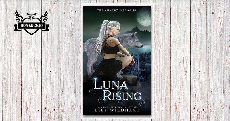 Luna Rising by Lily Wildhart