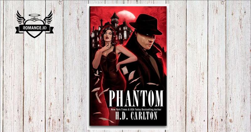 Phantom by H.D. Carlton