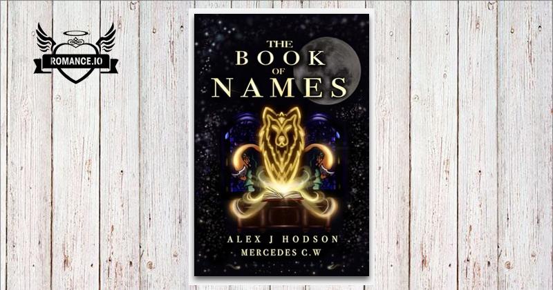 The Book of Names by Alexandra Hodson, Mercedes C. W