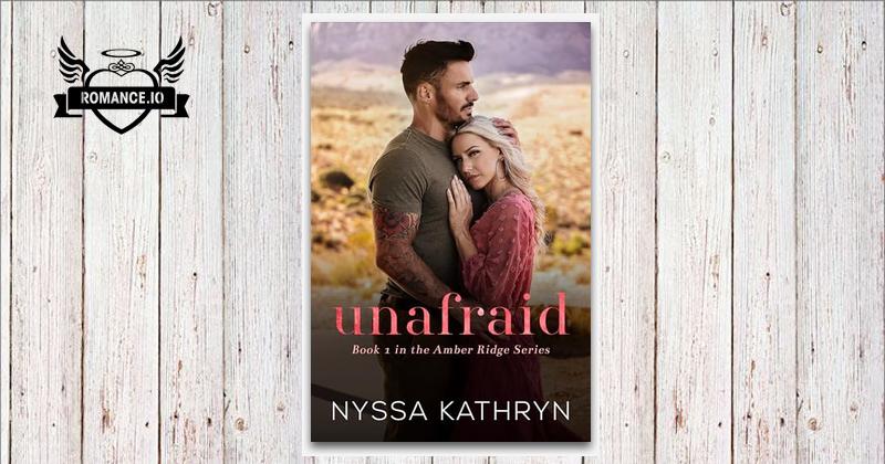 Unafraid: A Small Town, Friends to Lovers, Romantic Suspense by Nyssa ...