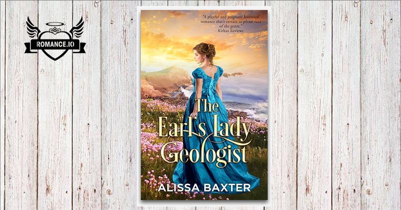 The Earl's Lady Geologist by Alissa Baxter