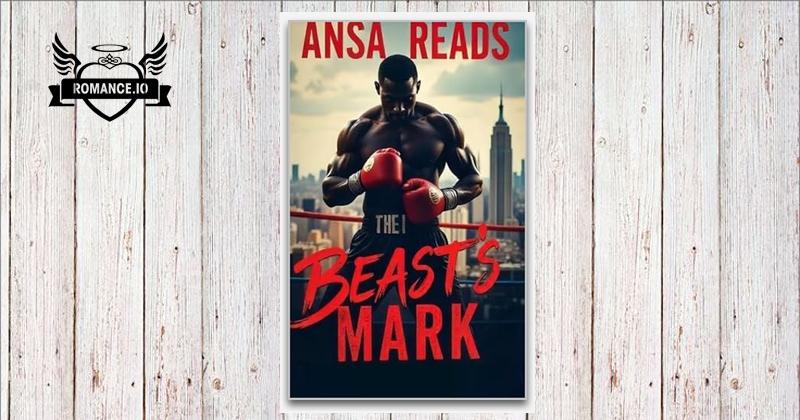 THE BEAST'S MARK by ANSA Reads