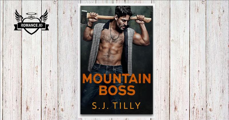 Mountain Boss by S.J. Tilly