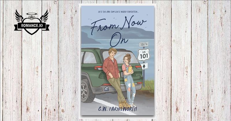 From Now On by C.W. Farnsworth