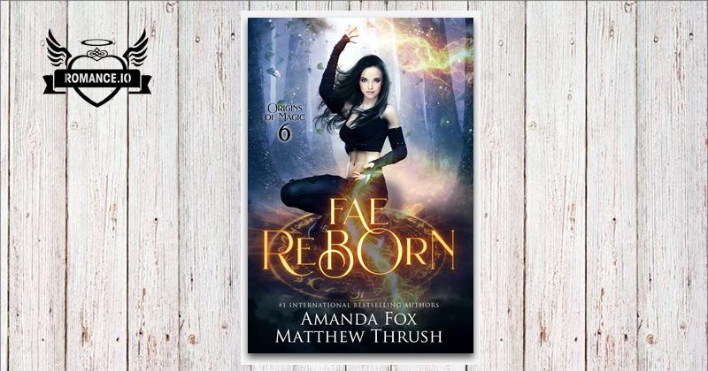 Fae Reborn by Matthew Thrush, Amanda Fox