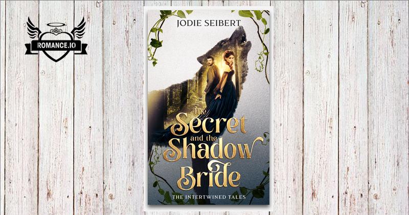 The Secret and the Shadow Bride by Jodie Seibert