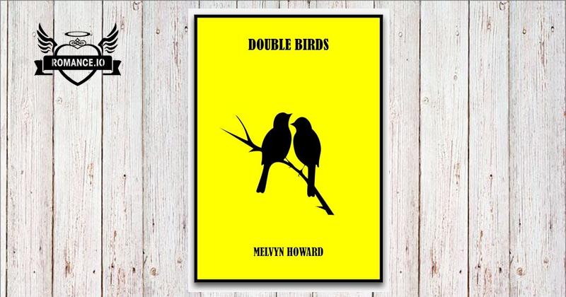 Double Birds by Melvyn Howard