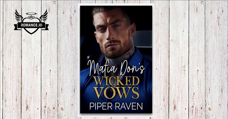 Mafia Don's Wicked Vows: An Age Gap Fake Marriage Mafia Romance by ...