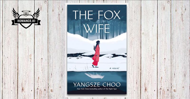 The Fox Wife by Yangsze Choo