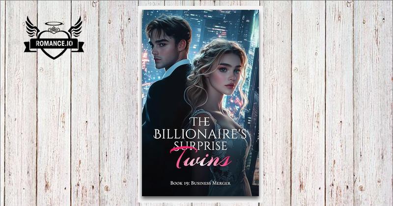 The Billionaire's Surprise Twins - Book Nineteen: Business Merger by A ...