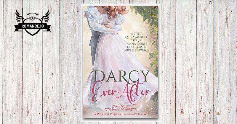 Darcy Ever After: A Pride and Prejudice Fairytale Collection by Laura ...