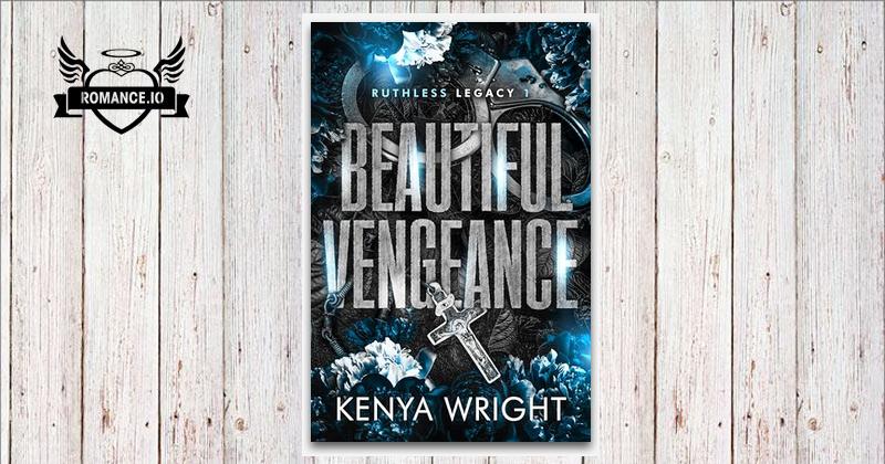 Beautiful Vengeance: Ambw Mafia Romance by Kenya Wright