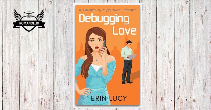 Debugging Love by Erin Lucy
