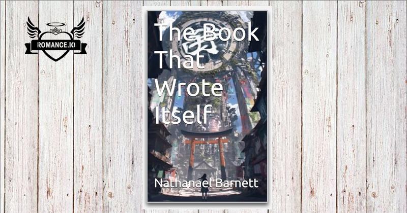 The Book That Wrote Itself by Nathanael Barnett