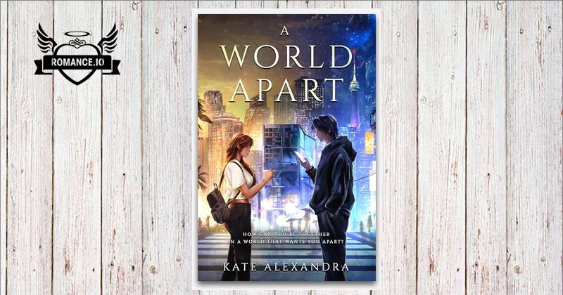 A World Apart by Kate Alexandra