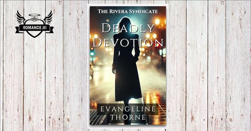 Deadly Devotion: A Betrayed Lover. A Ruthless Syndicate. In a Game of Lies, Who Will Survive ...