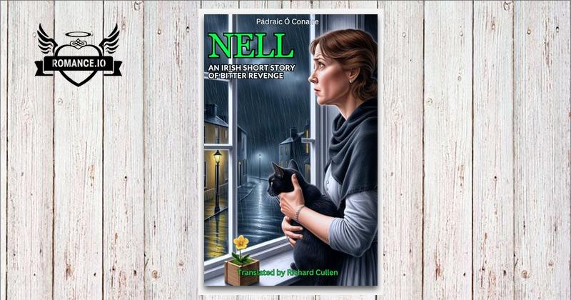 Nell: An Irish short story of bitter revenge by Pádraic Ó Conaire ...