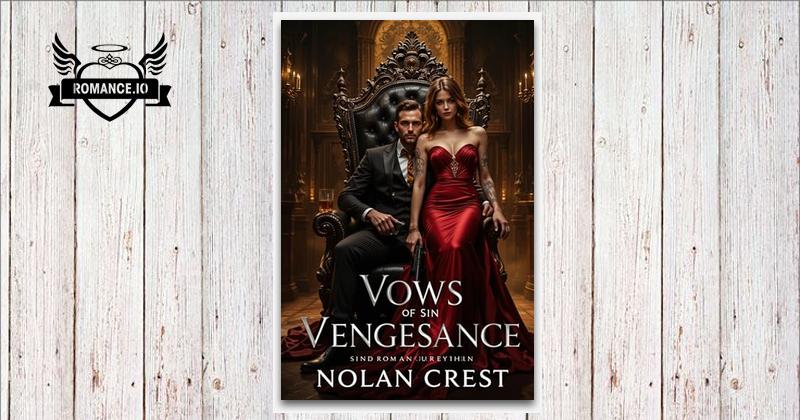 Vows of Vengeance: In the Mafia World, Love is the Most Dangerous ...