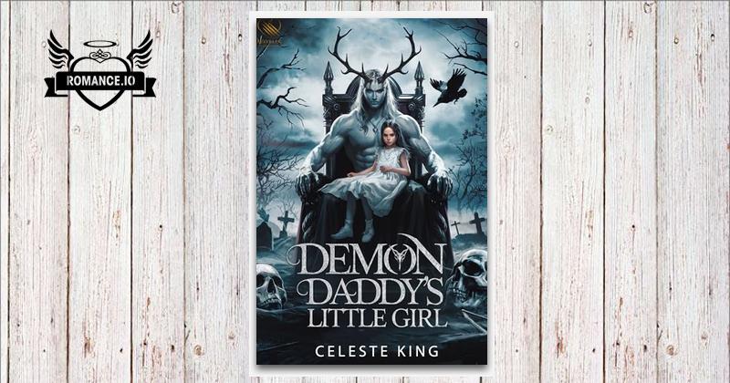 Demon Daddy's Little Girl by Celeste King