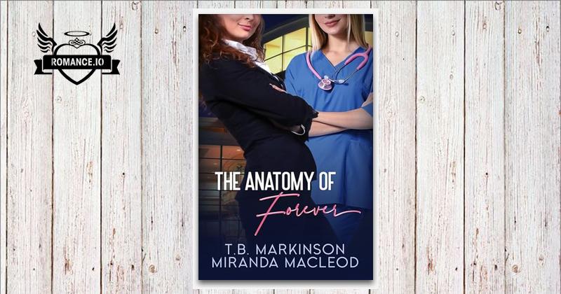 The Anatomy of Forever by T.B. Markinson, Miranda MacLeod