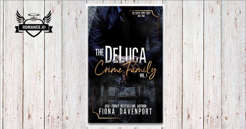 The DeLuca Crime Family: Volume 1 by Fiona Davenport