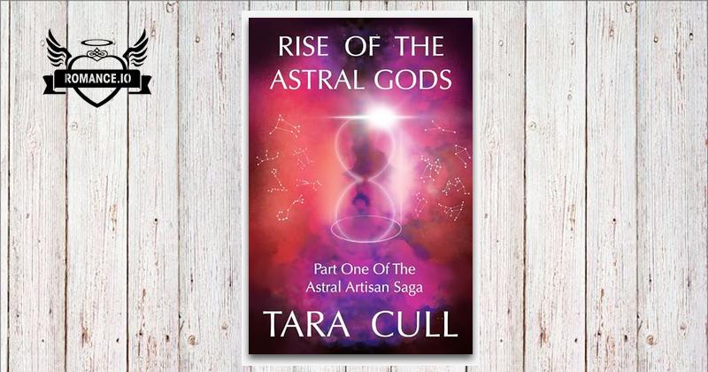 Rise of the Astral Gods by Tara Cull