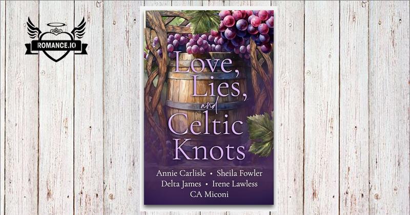 Love, Lies, and Celtic Knots: A Small Town Romance Anthology by C.A ...