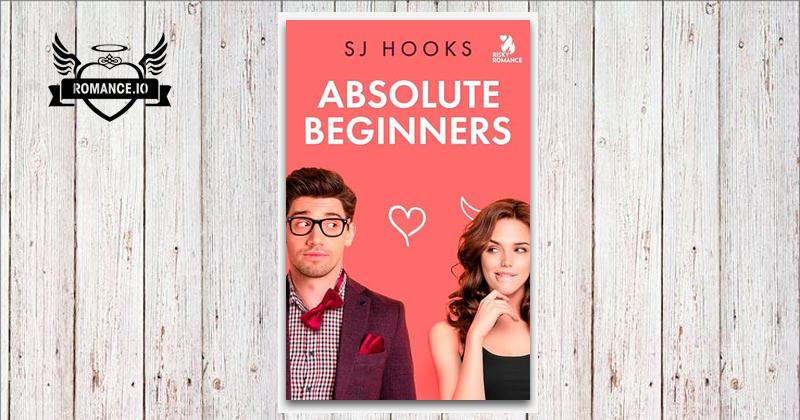 Absolute Beginners by S.J. Hooks