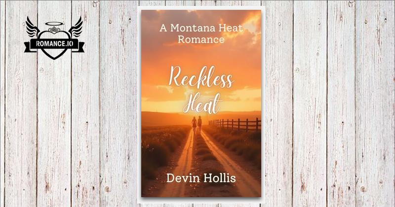 Reckless Heat: A Grumpy-Sunshine Sapphic Romance Set in Small-Town ...
