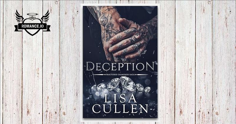 Deception: Fractured Diamonds Saga by Lisa Cullen