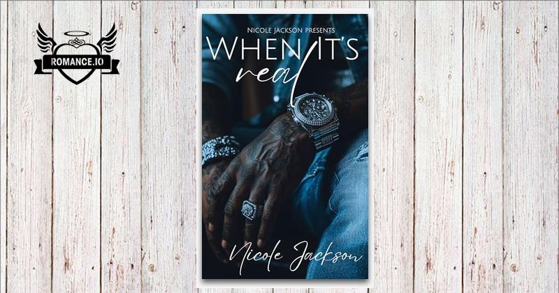 When It's Real by Nicole Jackson