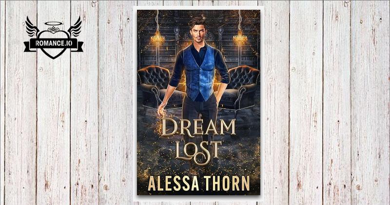 Dream Lost by Alessa Thorn