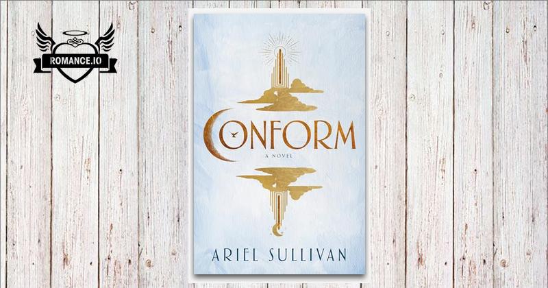 Conform by Ariel Sullivan