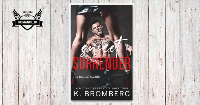 Sweet Surrender by K. Bromberg