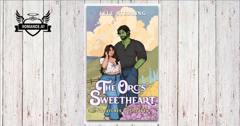 The Orc's Sweetheart by Elle Sterling